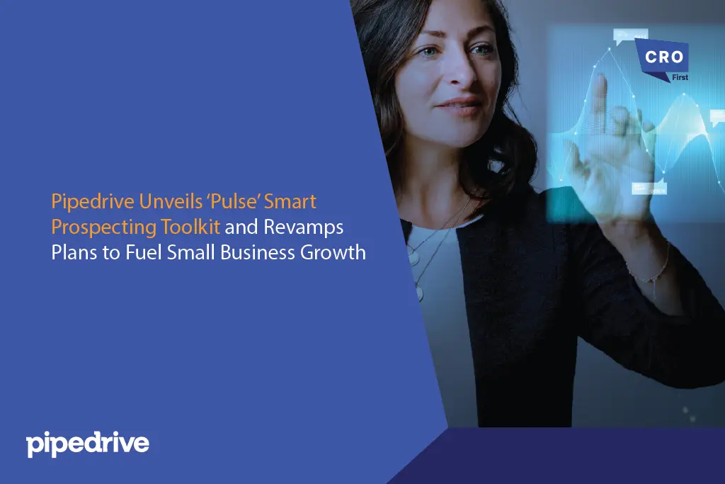 Pipedrive Unveils ‘Pulse’ Smart Prospecting Toolkit